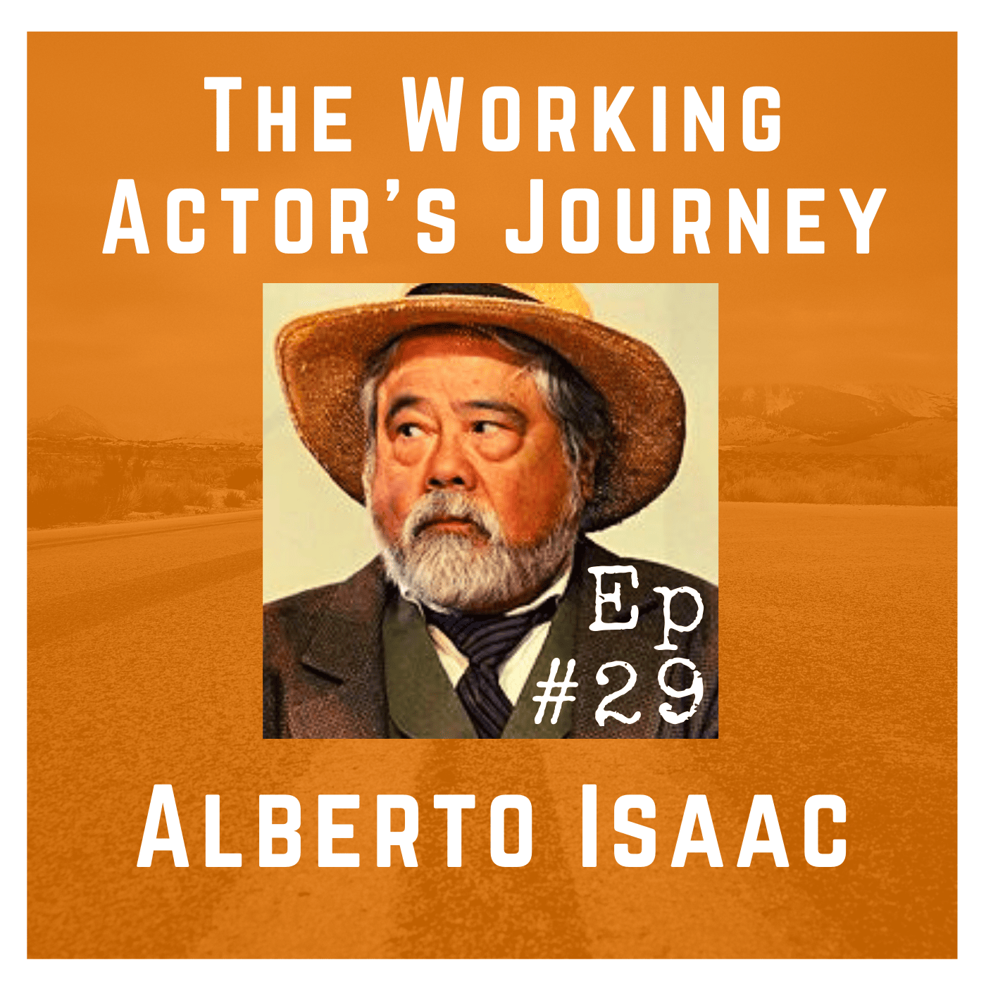 Listen Now: Alberto Isaac on the Work of Acting and Handling Rejection