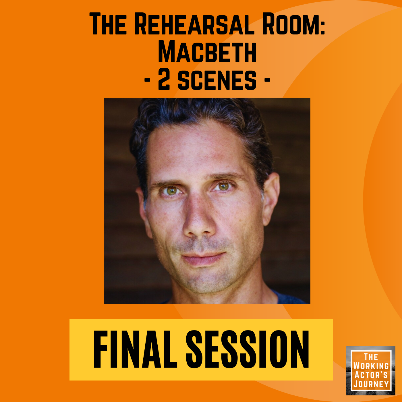 Watch or Listen: Final Session of Macbeth scenes in The Rehearsal Room